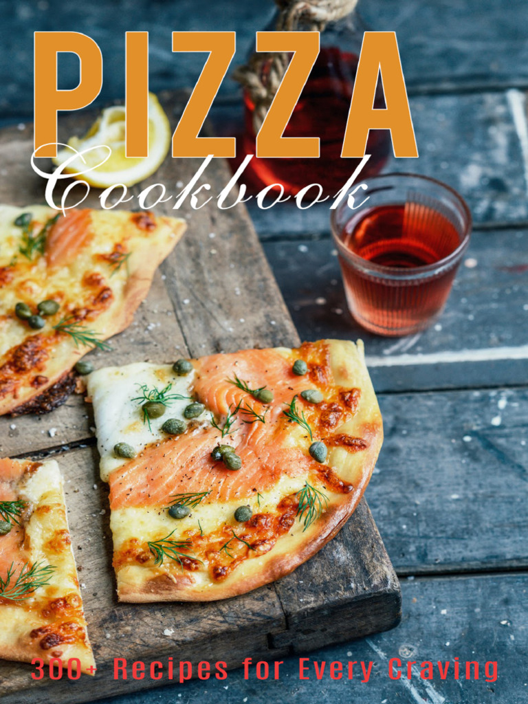 Jaime Heckman - Pizza CookBook | Download Free PDF | Pizza | Salad