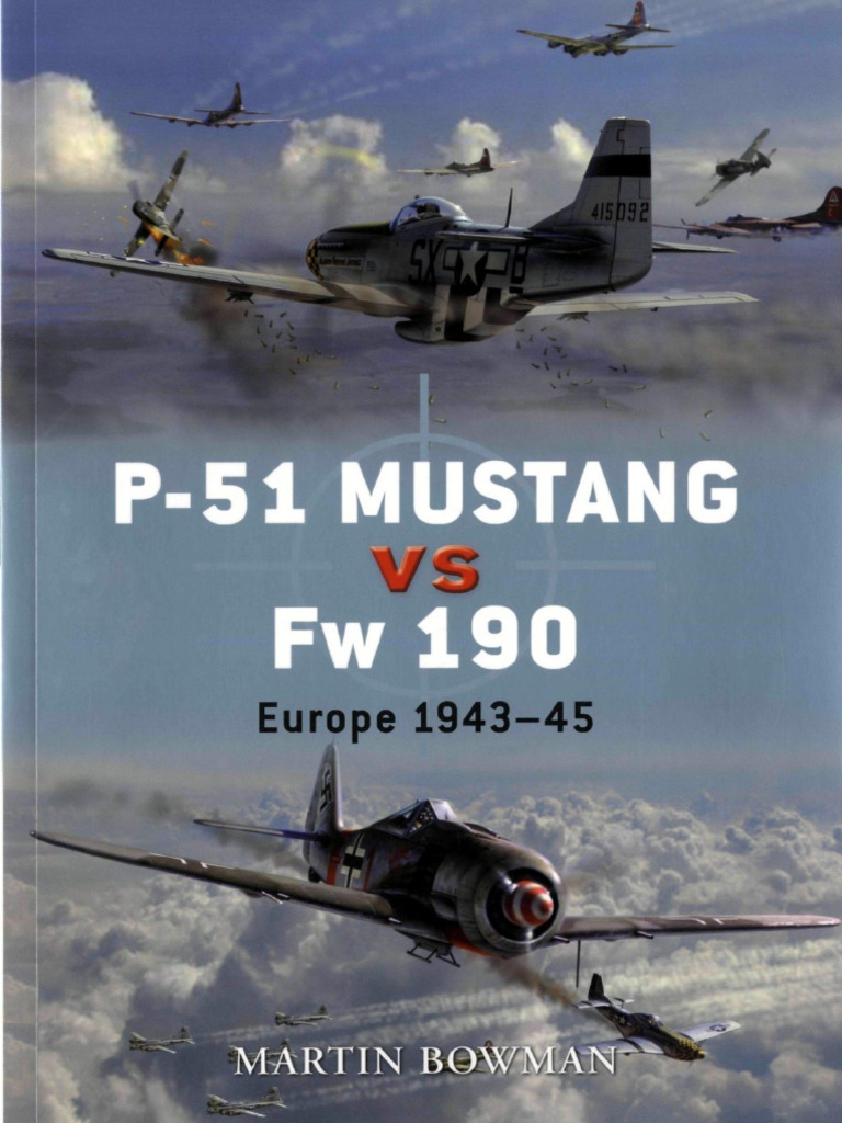 Osprey - Duel - 001 - P-51 Mustang vs Fw 190. Europe 1943-45 | PDF