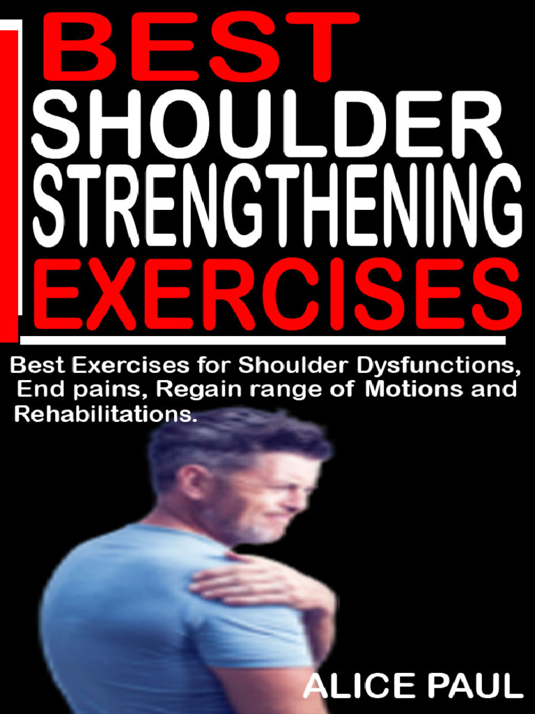 Best Shoulder Strengthening Exercises | PDF | Shoulder | Arthritis