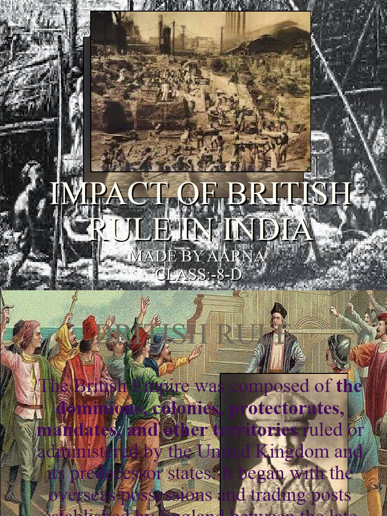 Impact of British Rule in India by Aarna | PDF | British Empire ...