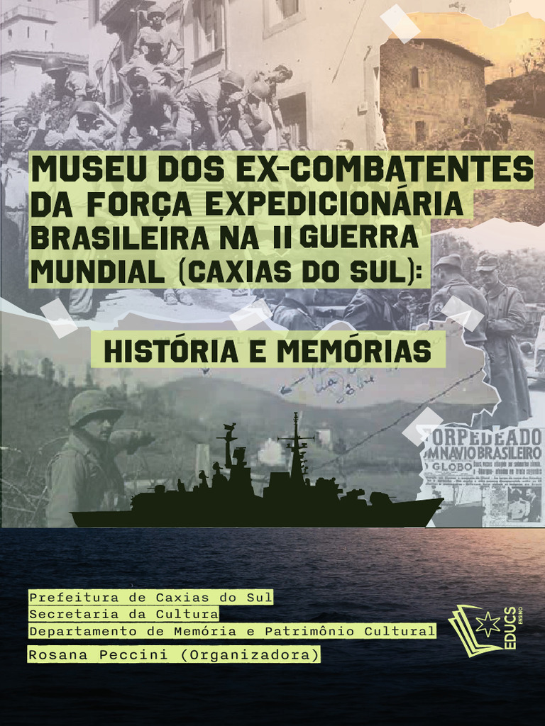 Museu Dos Ex Combatentes Da Forca Expedicionaria Brasileira Na Ii