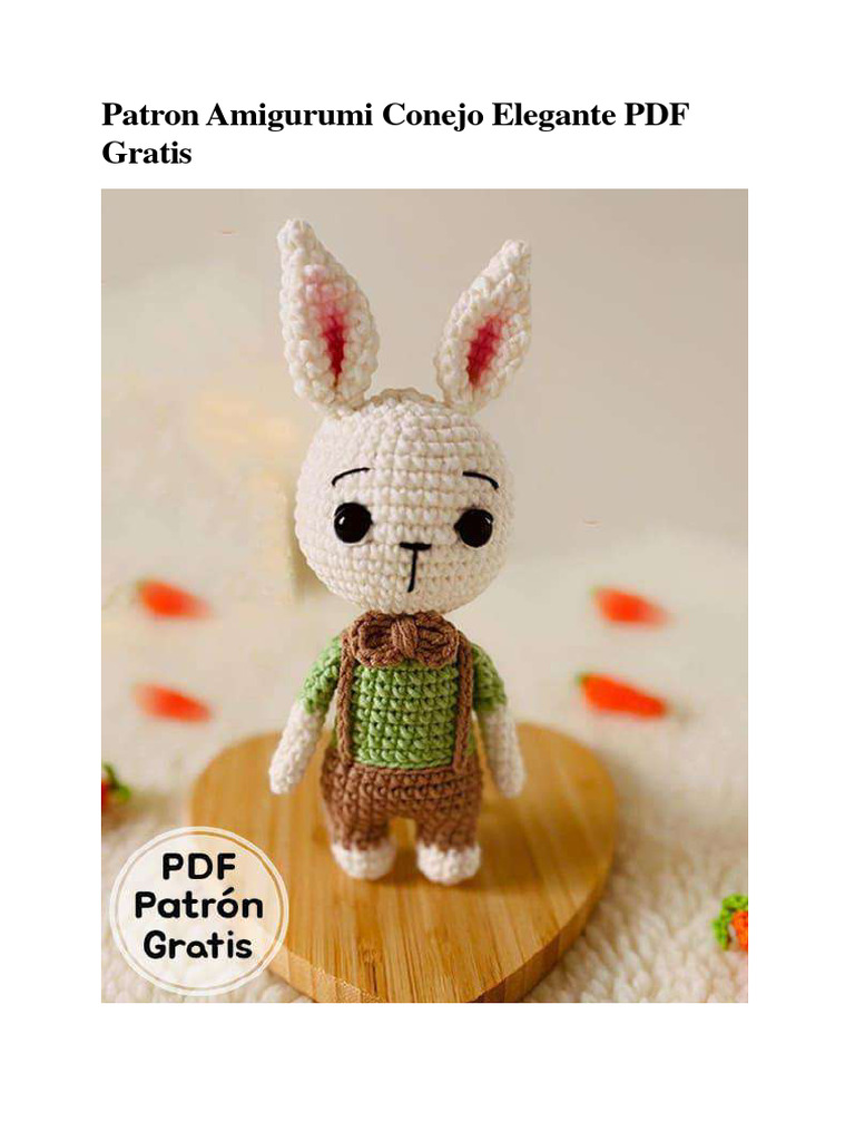 Patron Amigurumi Conejo Elegante PDF Gratis | PDF | Amigurumi | Tejidos ...