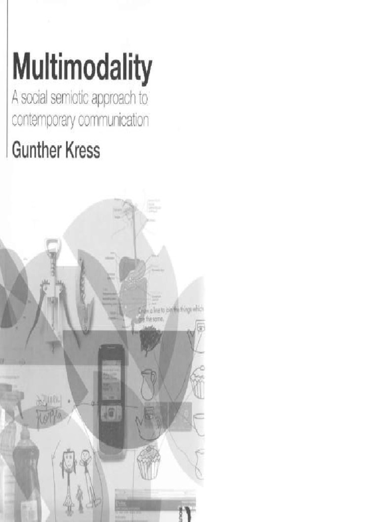 Multimodality - A Social Semiotic Approach To Contemporary ... Multimodality - A Social Semiotic Approach To Contemporary ...