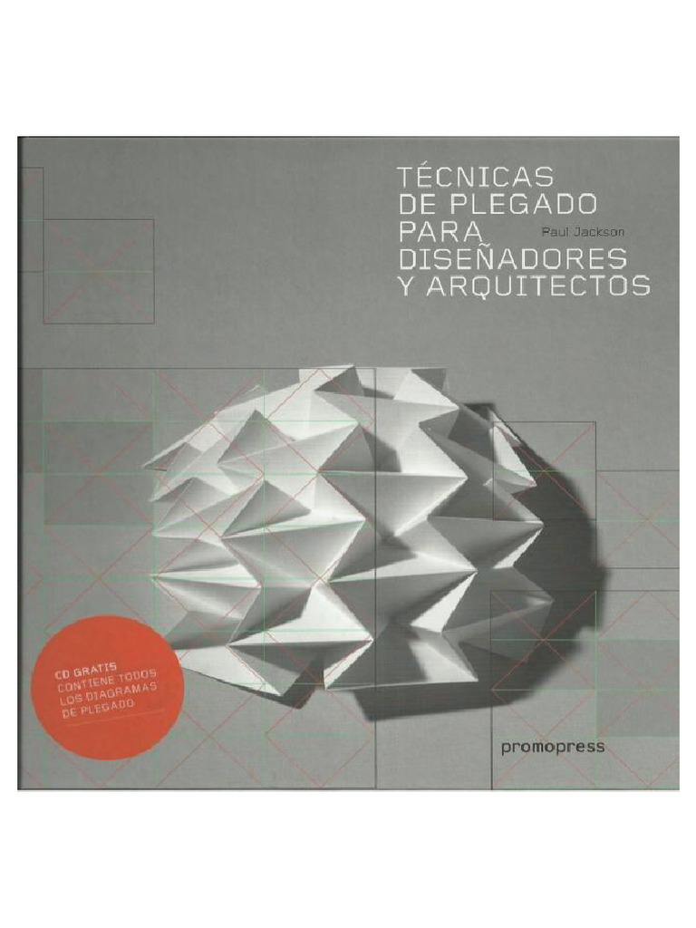 Tecnicas-de-Plegado-para-Disenadores-y-Arquitectos-Paul-Jackson-pdf-pdf | PDF
