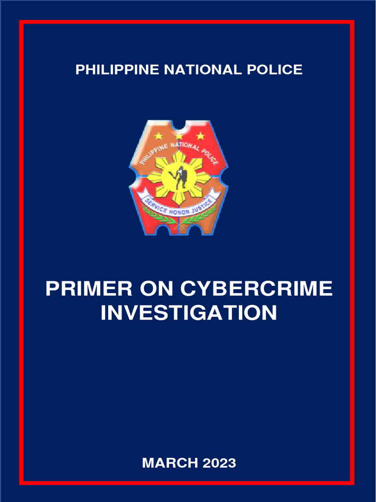 PNP - Primer On Cybercrime Investigation | PDF | Cybercrime | Digital Forensics