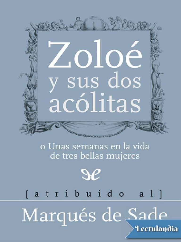 Zoloe y Sus Dos Acolitas Marques de Sade | PDF | Amor