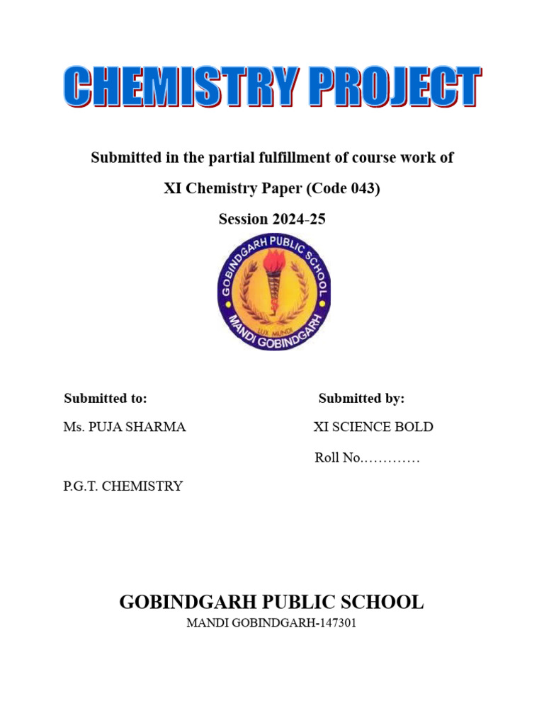 Submitted in The Partial Fulfillment of Course Work of XI Chemistry Paper (Code 043) Session ...