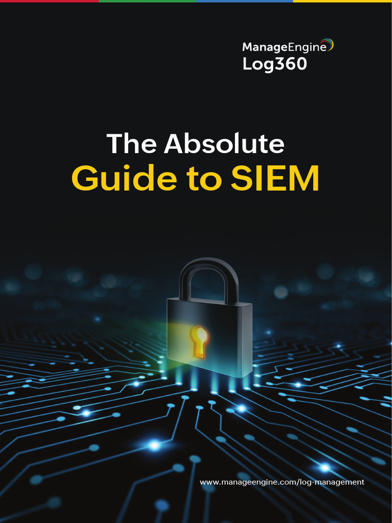 The Absolute Guide To Siem | PDF | Malware | Security