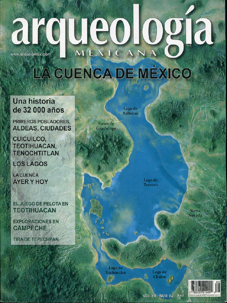 Revista Arqueologia Mexicana - La Cuenca de Mexico - Vol Xv. Num 86 | PDF