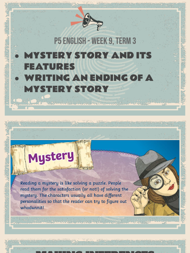 English WK 9 - Mystery Story and Its Features & Writing An Ending To A ...