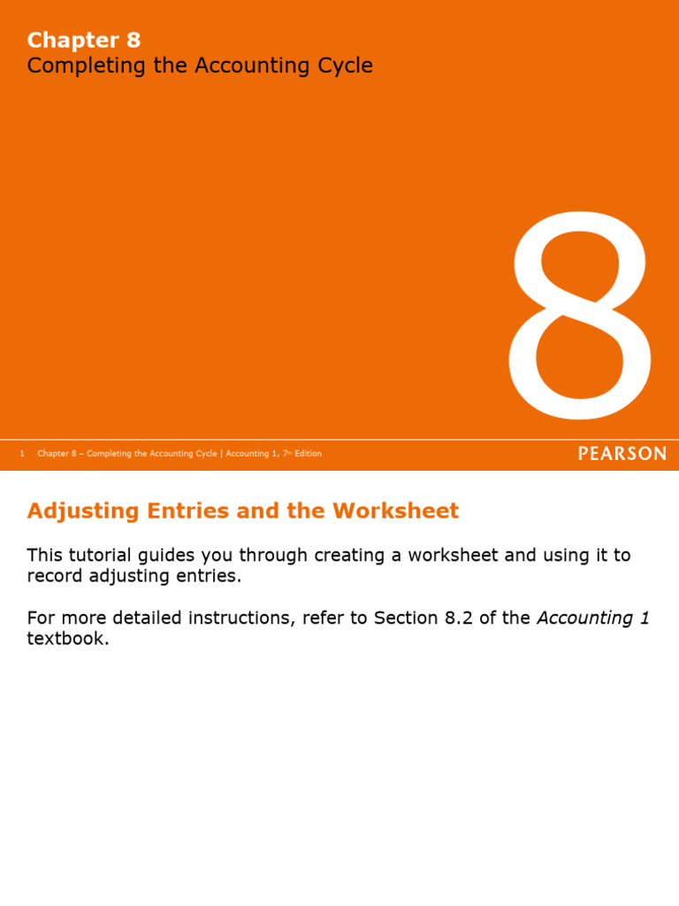 Chapter 8 - Completing The Accounting Cycle - Accounting 1, 7 Edition 1 ...