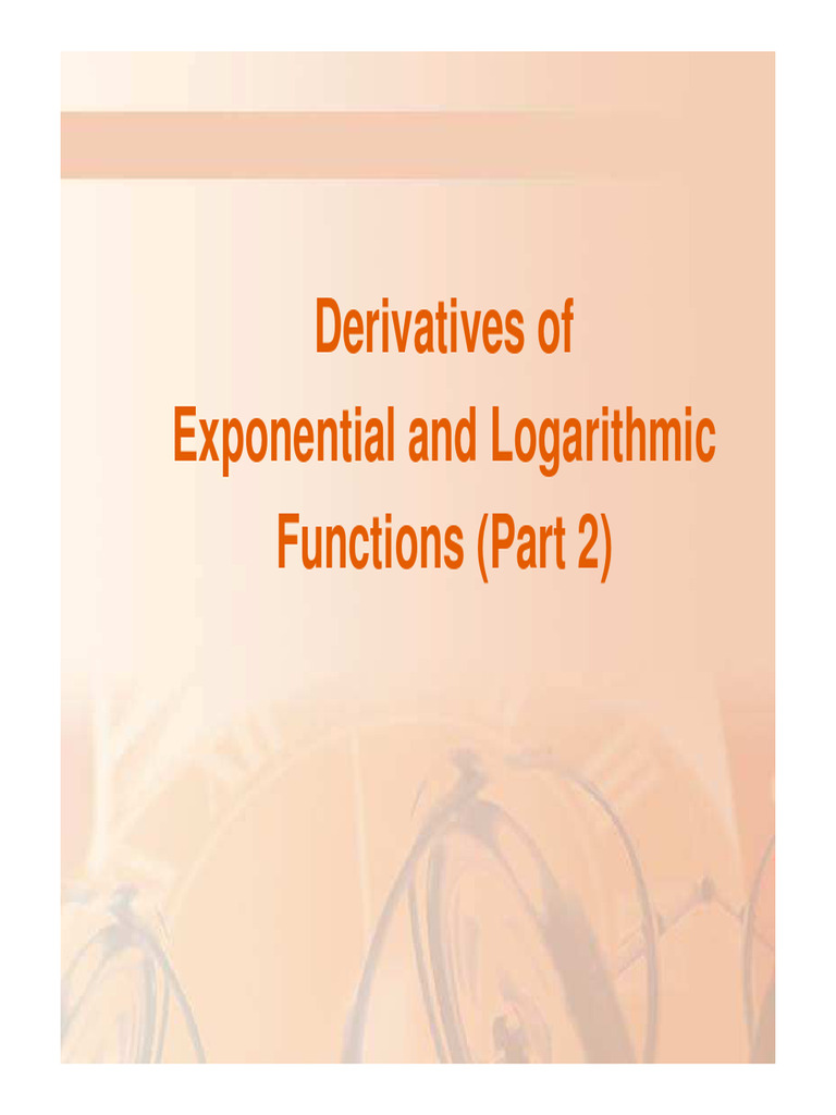 ENDCAL30 Notes 5 1 - Differentiation of Exponential and Logarithmic ...