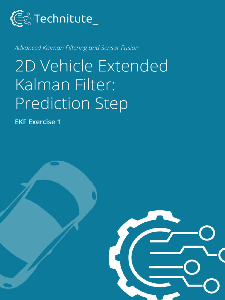 2D Vehicle EKF Prediction Step Exercise | PDF | Kalman Filter | Applied Mathematics