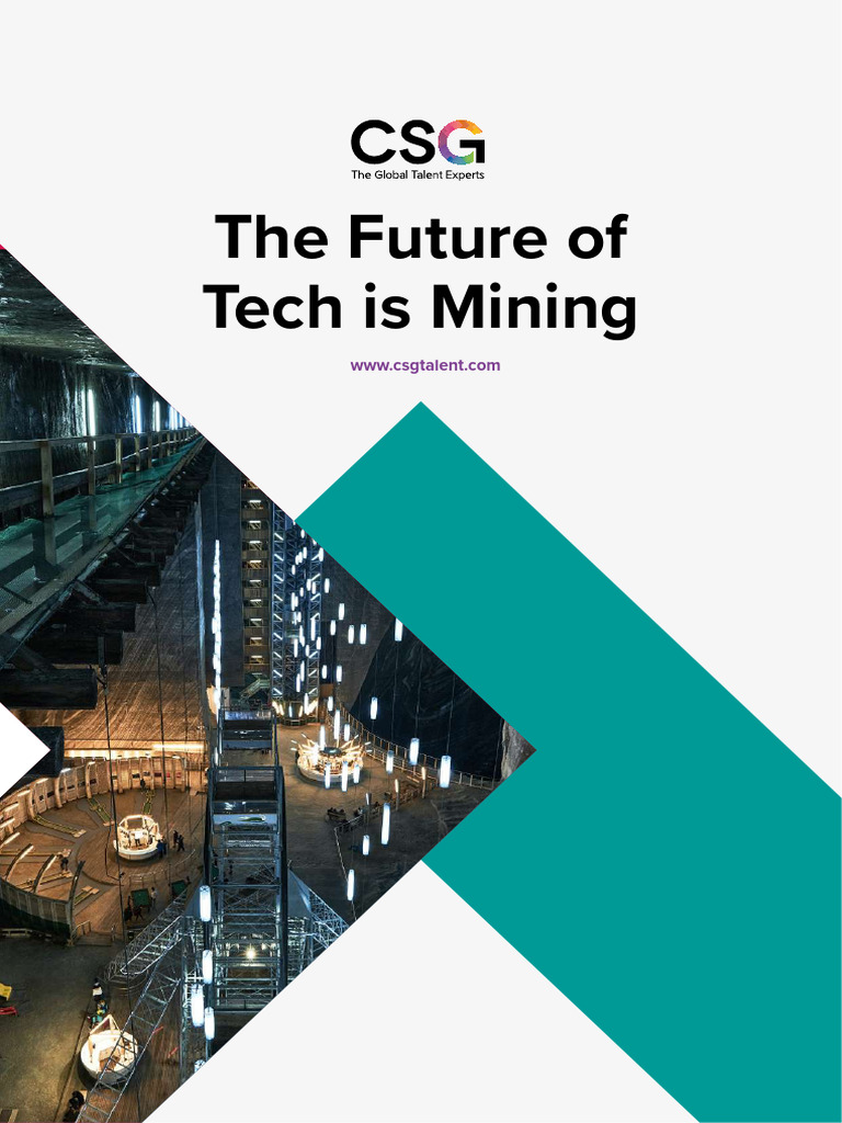 The Future of Tech Is Mining - CSG Talent | PDF | Mining | Sustainability