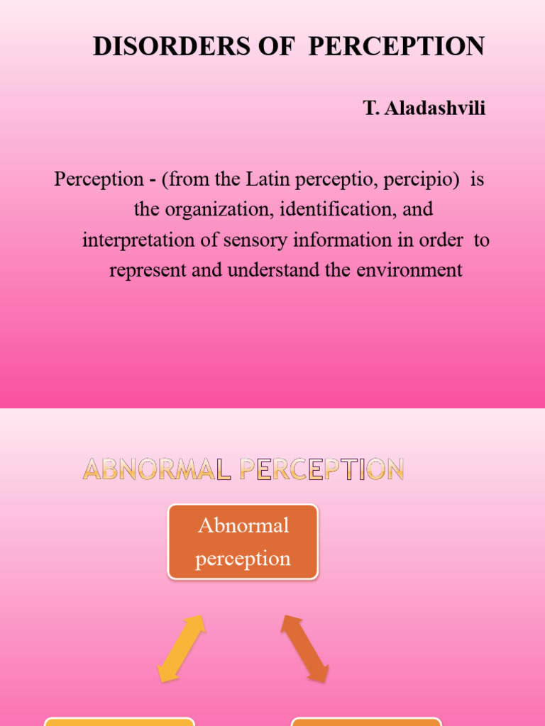 Disorders of Perception | PDF | Hallucination | Perception