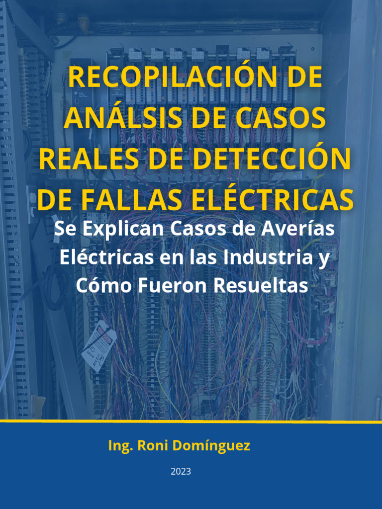 Bono 1 - Recopilación de Analisis de Casos Reales de Deteccion de Fallas Electricas Industriales ...