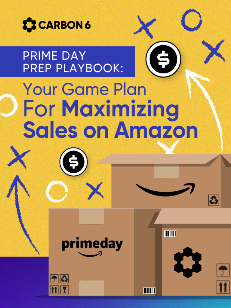 Carbon6 Prime Day Prep Playbook | PDF | Pricing | Advertising