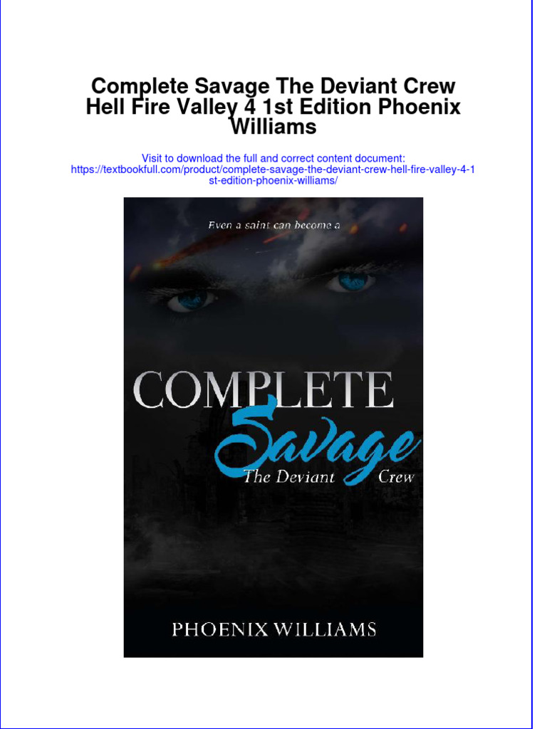 Complete Savage The Deviant Crew Hell Fire Valley 4 1st Edition Phoenix Williams PDF Full ...