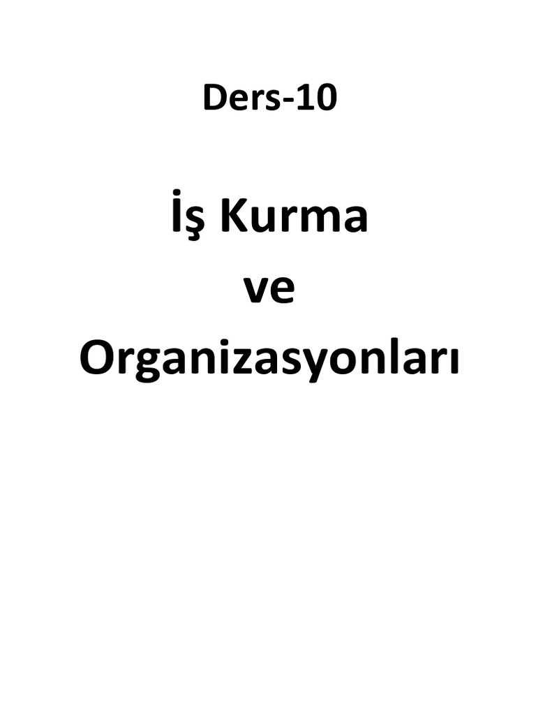 Ders-10 İş Kurma Ve Organizasyonu | PDF