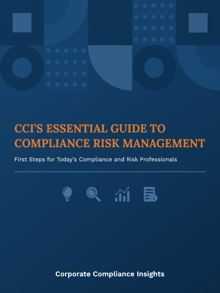 CCI-Essential-Guide-to-Compliance-Risk-Management-2022 | Download Free PDF | Regulatory ...