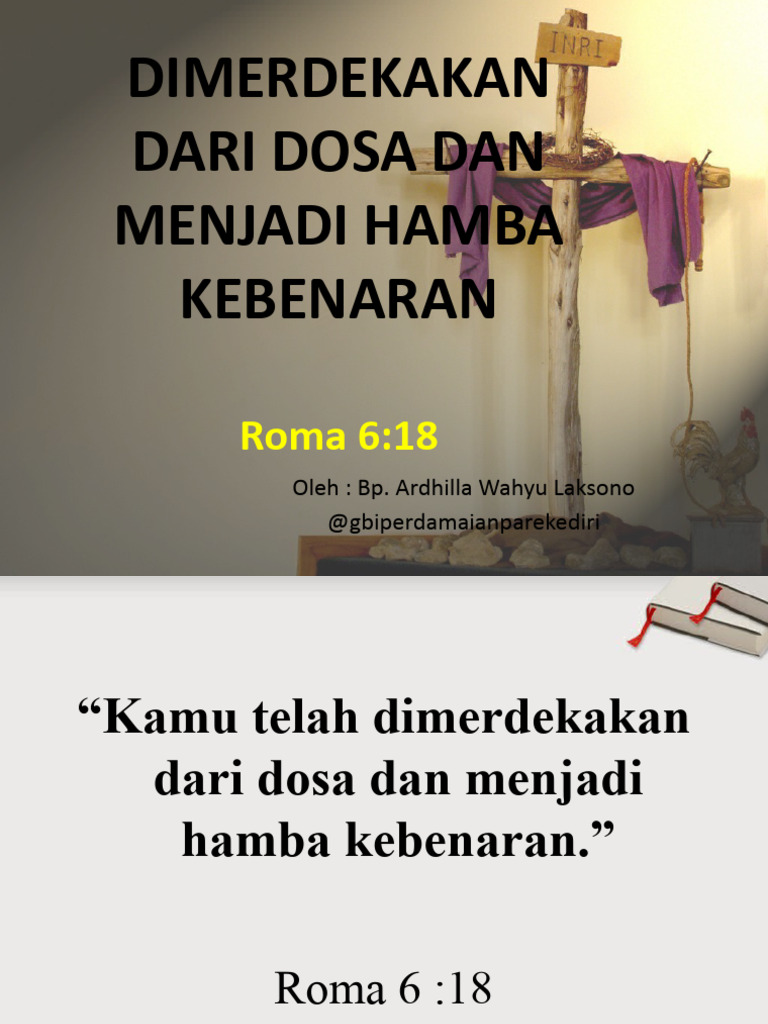 DIMERDEKAKAN DARI DOSA DAN MENJADI HAMBA KEBENARAN | PDF
