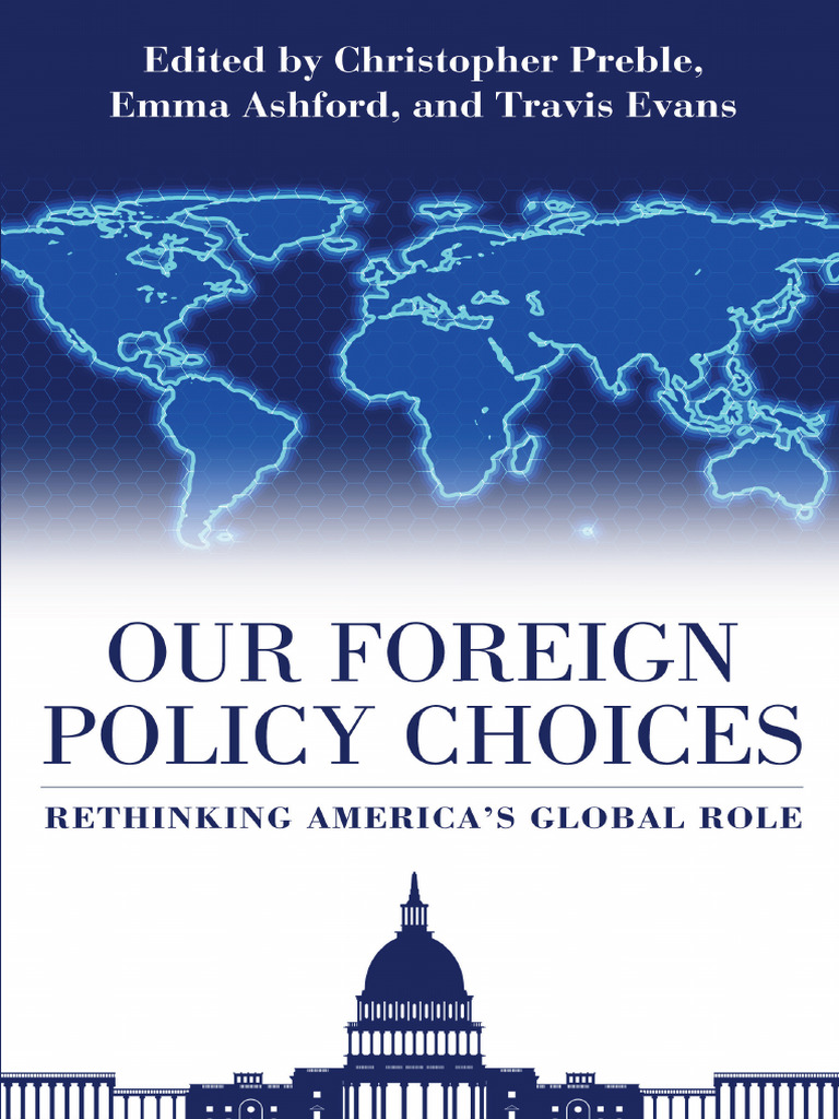Our Foreign Policy Choices White Paper | PDF | Foreign Policy Of The ...
