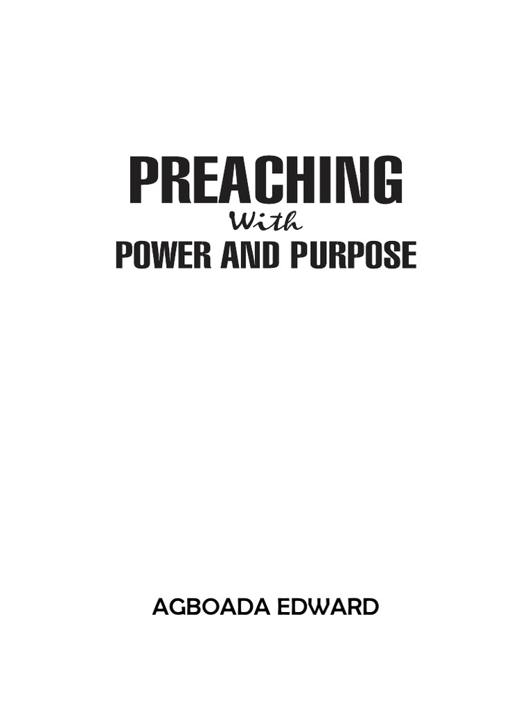 Preaching With Power and Purpose | PDF | Sermon | Biblical Hermeneutics