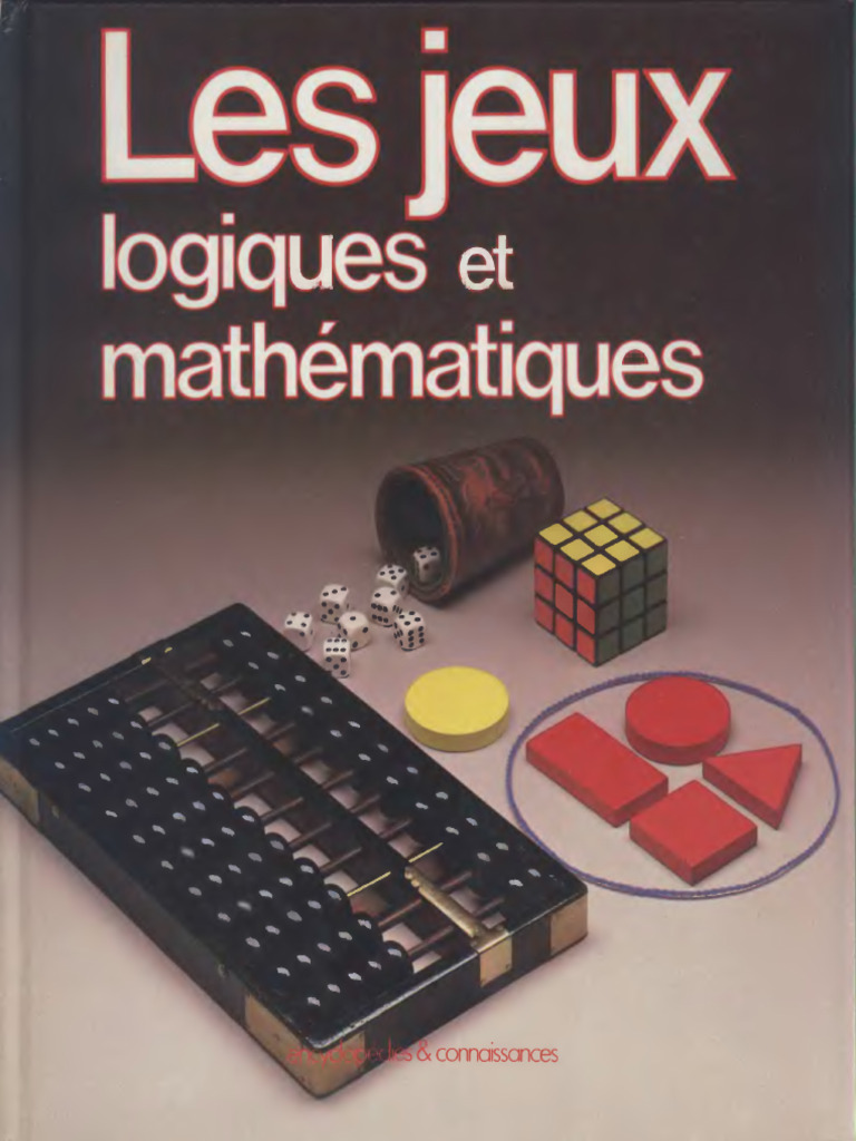 Jeux Logiques Et Mathématiques (Franco Agostini) (Z-Library) | PDF