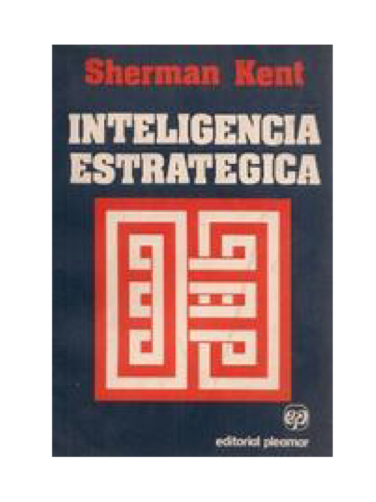 Inteligencia Estrategica - Sherman Kent_Libro | Descargar gratis PDF ...