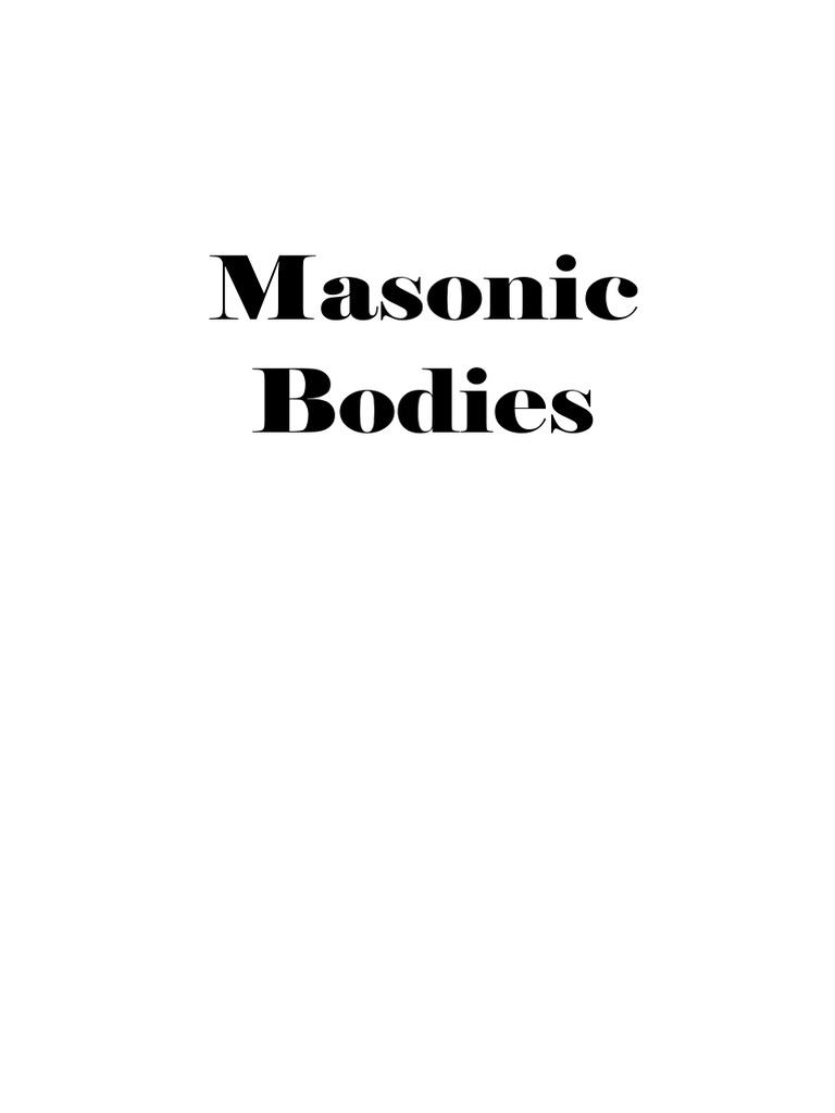 Masonic Bodies | PDF | Freemasonry | Masonic Lodge