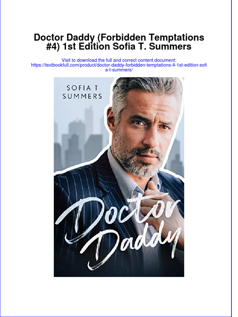 Doctor Daddy (Forbidden Temptations #4) 1st Edition Sofia T. Summers | PDF