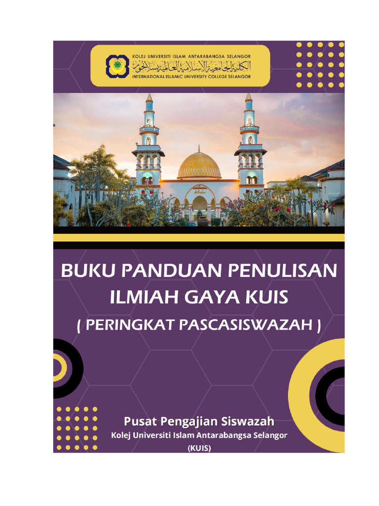 Buku Panduan Penulisan Ilmiah Gaya Kuis Peringkat Pascasiswazah | PDF