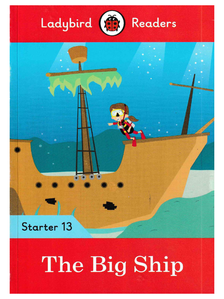 Ladybird Readers - Starter 13 - The Big Ship | PDF