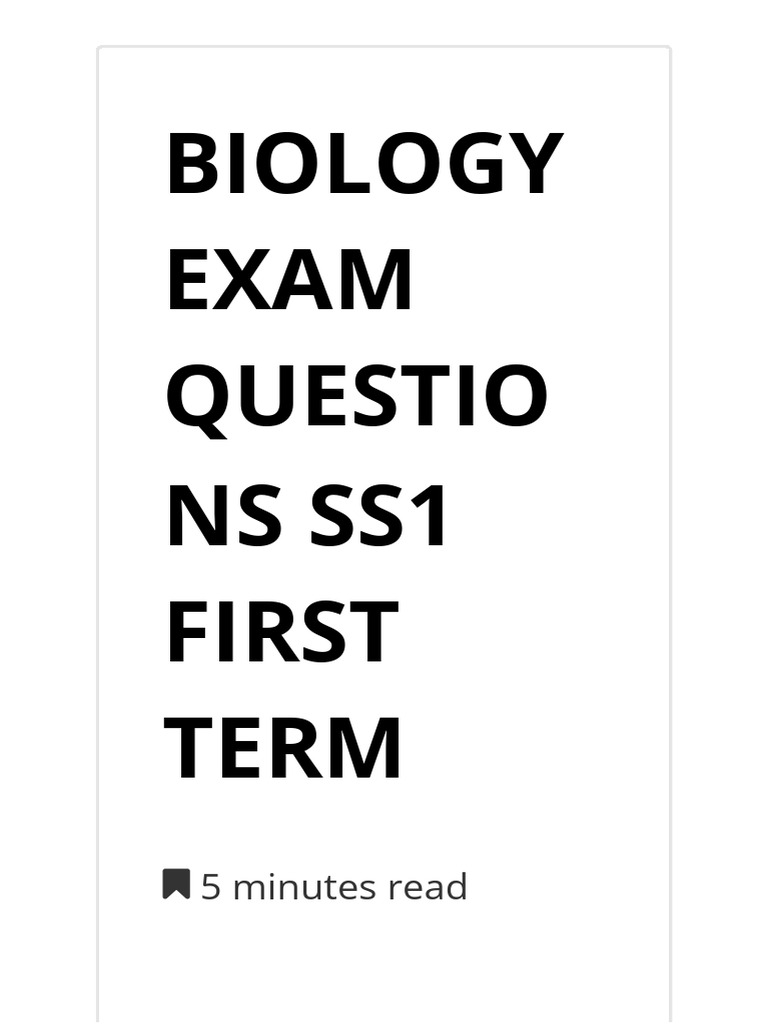 Biology Exam Questions SS1 First Term | PDF | Plants | Photosynthesis
