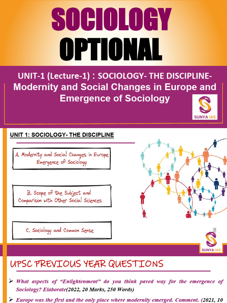Lecture 1 - Paper 1 (UNIT 1 - Part 1A - Sociology The Discipline) - Modernity and Social Changes ...