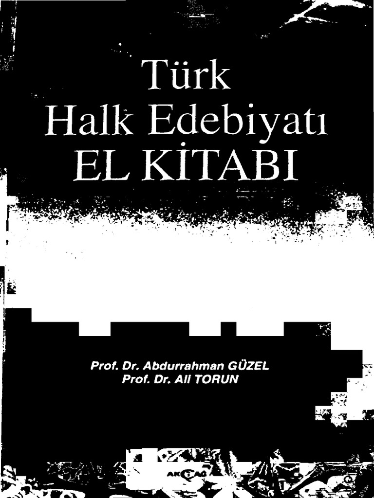 Turk Halk Edebiyati El Kitabi Abdurrahman Guzel | PDF