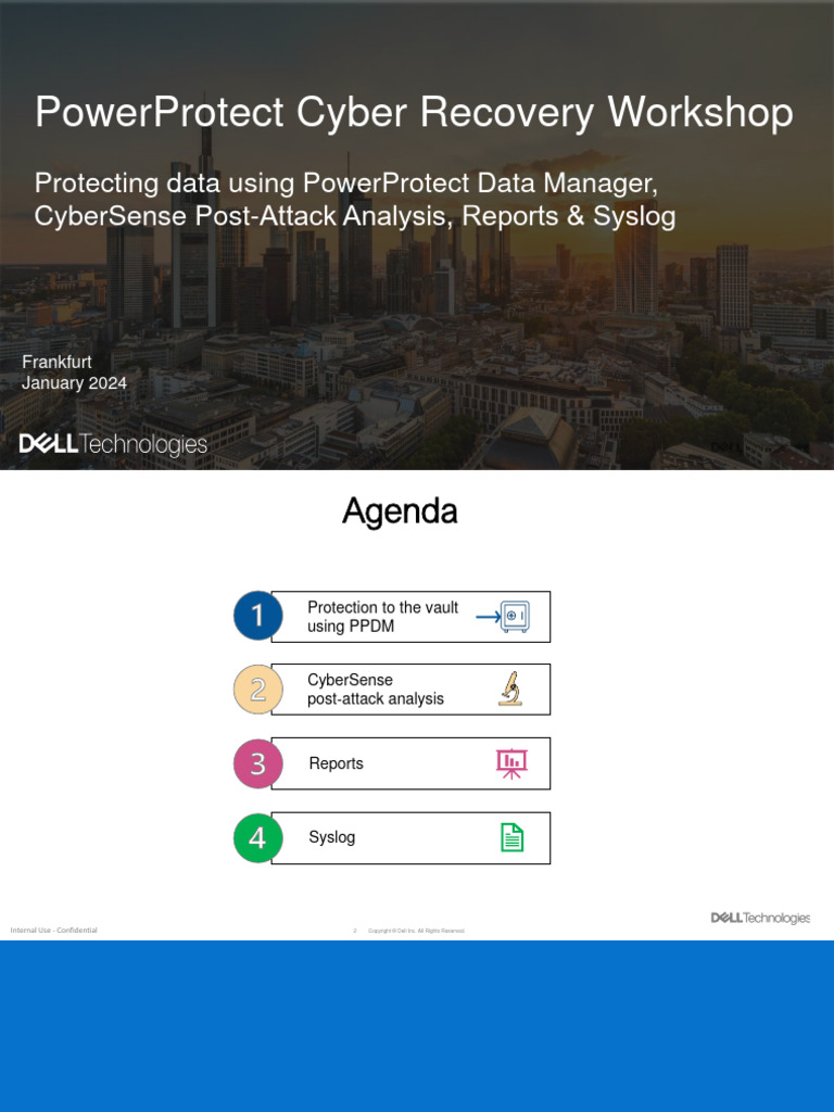 Cyber Recovery Workshop 2024 - Protecting Using PPDM and CyberSense ...