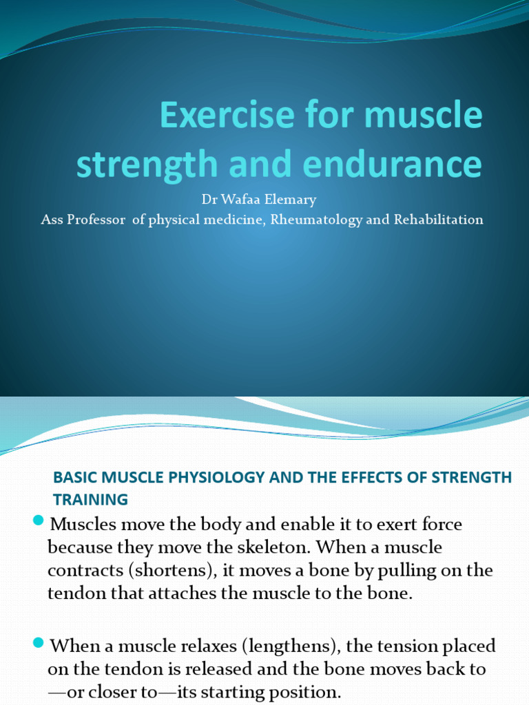 6 - Exercise For Muscle Strength and Endurance - PPTX Wafaa | PDF | Skeletal Muscle | Muscle ...