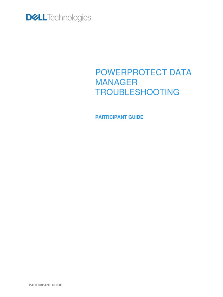 PowerProtect Data Manager Troubleshooting - Participant Guide | PDF ...