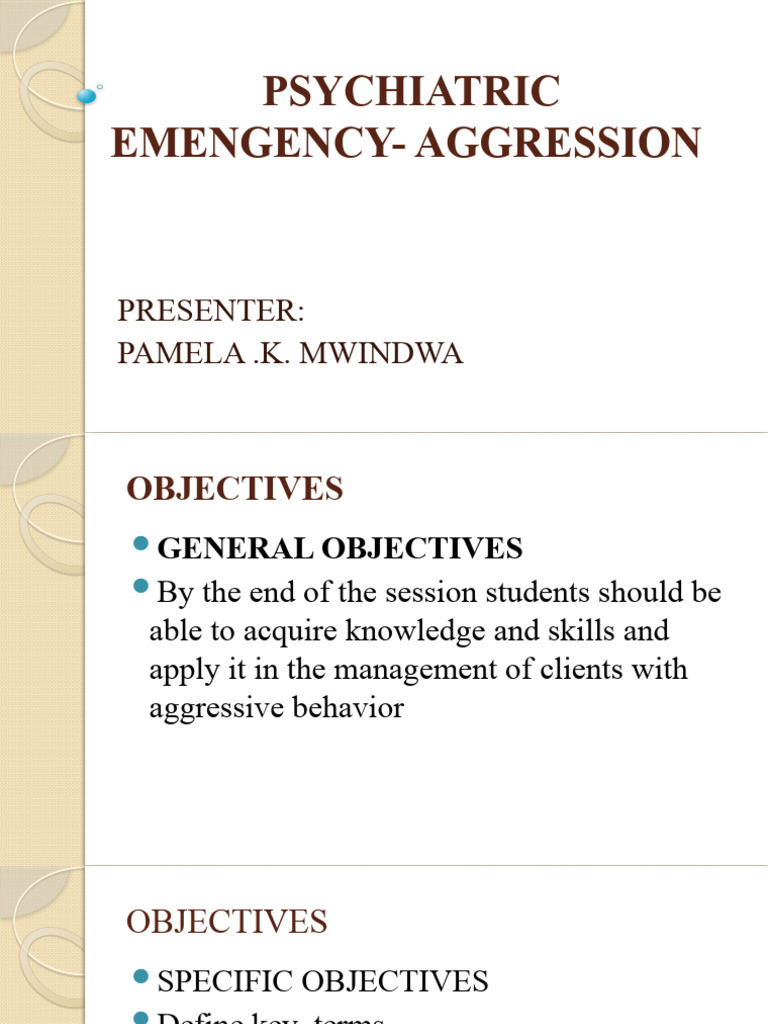 Psychiatric Emengency - Aggression | PDF | Aggression | Anger