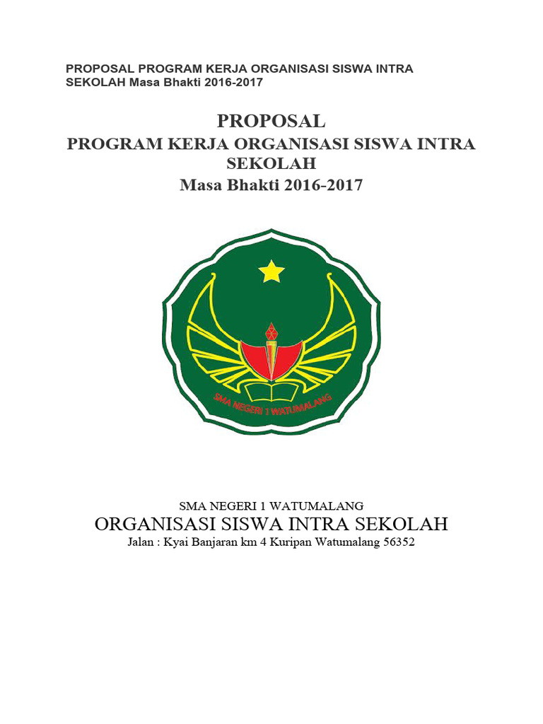 PROPOSAL PROGRAM KERJA ORGANISASI SISWA INTRA SEKOLAH Masa Bhakti 2016 ...
