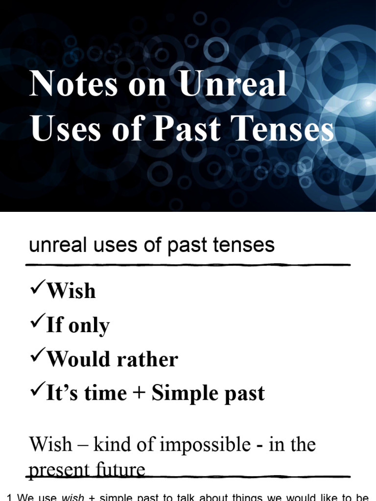 6th AD Notes On Unreal Uses of Past Tenses | PDF | Grammatical Tense ...