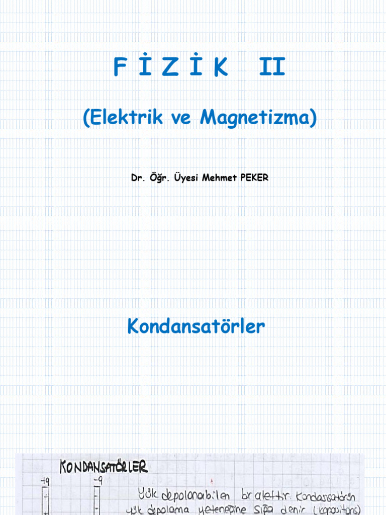 4.hafta Ders Notlari - F İ Z İ K - II - Kondansatörler | PDF