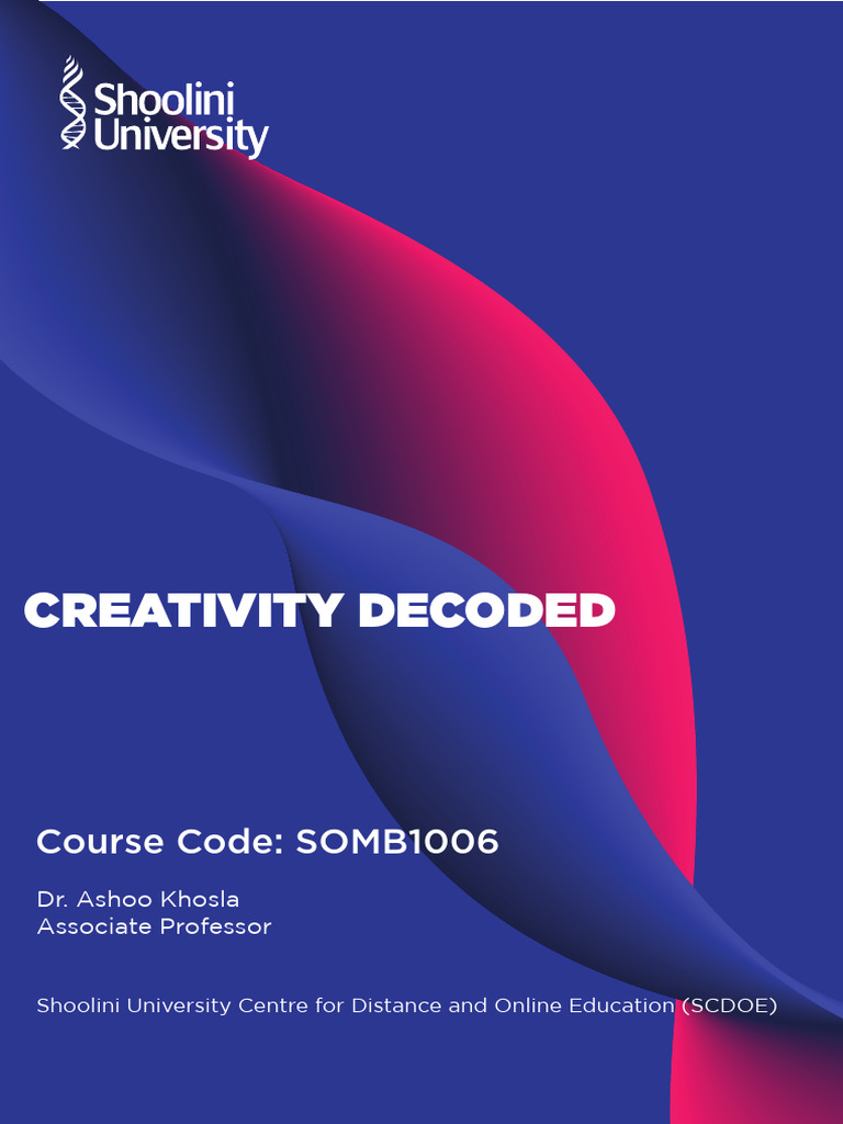Creativity Decoded (MBA) | Download Free PDF | Creativity | Self Actualization