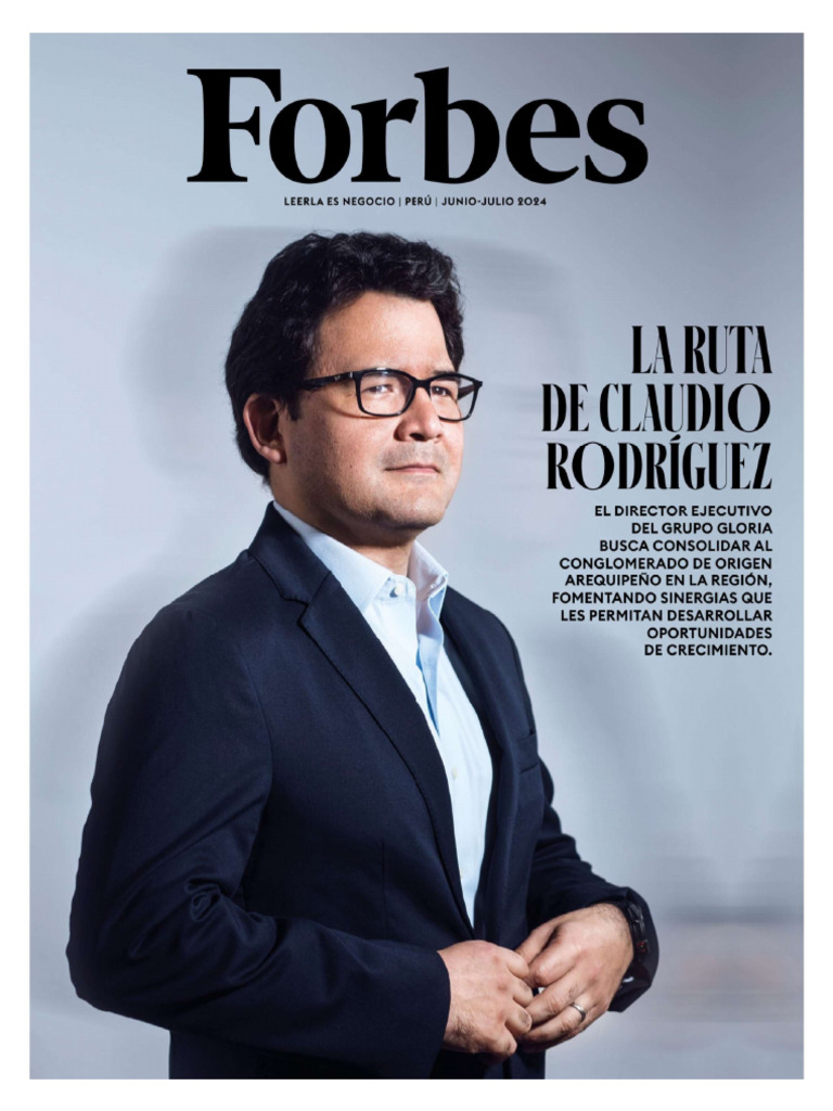 La visión de Claudio Rodríguez en el Grupo Gloria - Forbes Perú | PDF ...