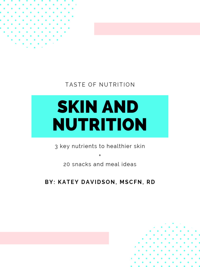 Key Nutrients for Healthy Skin | PDF | Foods | Vitamin