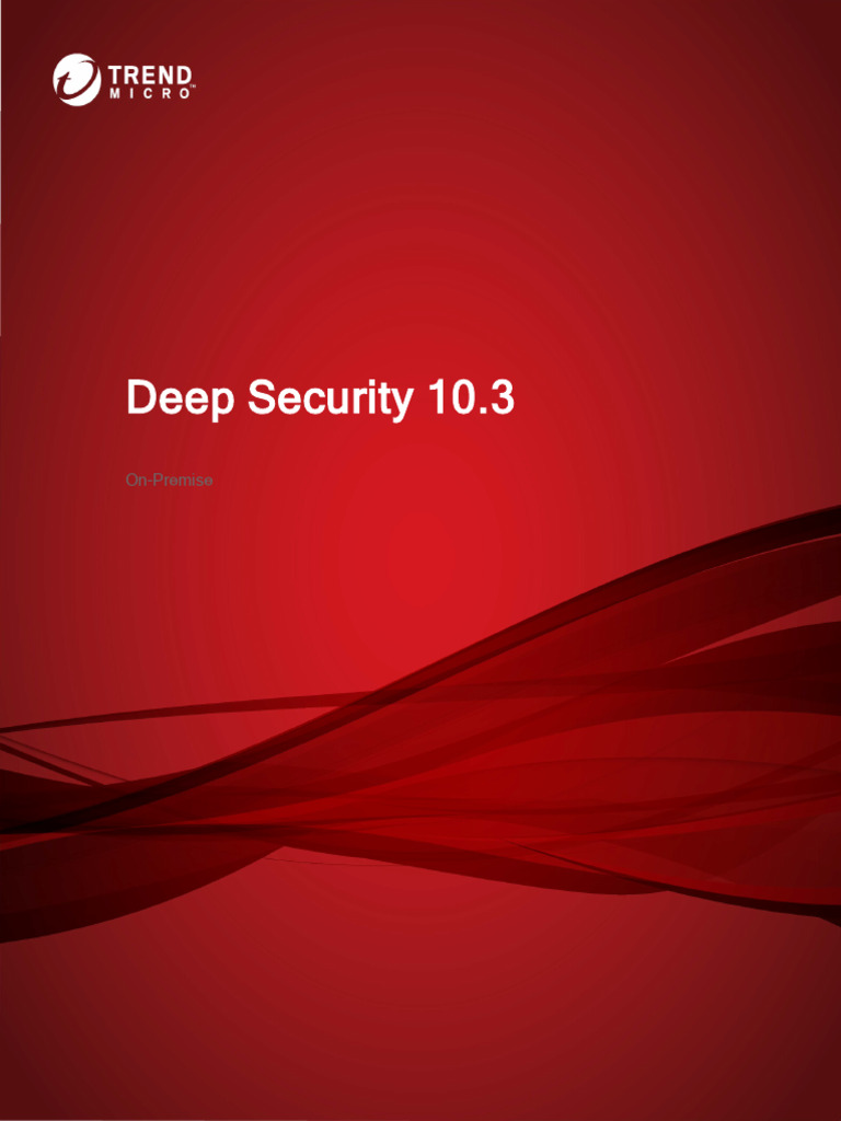 Deep Security 10.3 On-Premise Administration Guide | PDF | Virtual ...