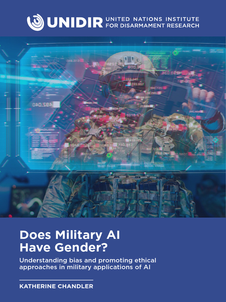 UNIDIR_Does_Military_AI_Have_Gender | PDF | Artificial Intelligence | Intelligence (AI) & Semantics