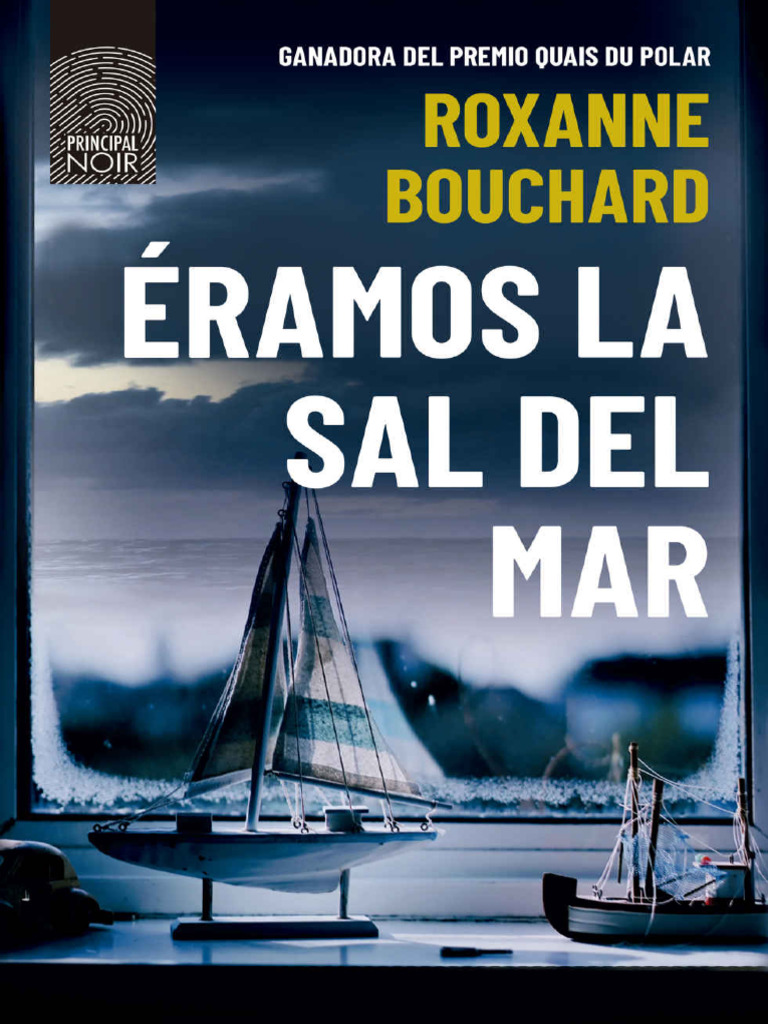 Eramos La Sal Del Mar - Roxanne Bouchard | PDF