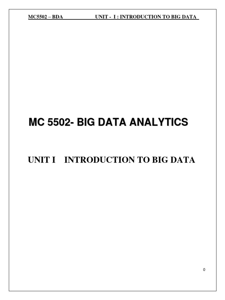 Mc5502 Bda Unit I Notes | PDF | Apache Hadoop | Big Data Mc5502 Bda Unit I Notes | PDF | Apache Hadoop | Big Data